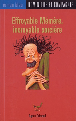 Constellations : Effroyable Mémère, incroyable sorcière